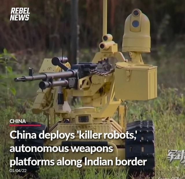 REBEL NEWS CHINA China deploys 'killer robots; autonomous weapons ...