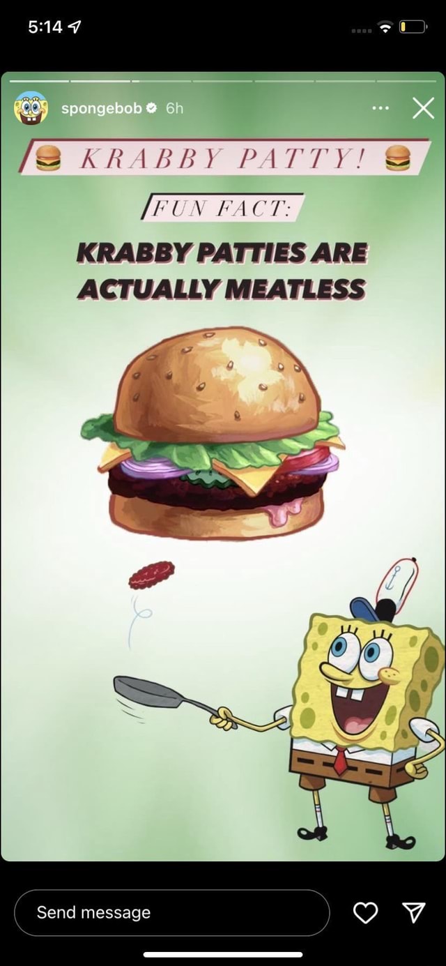 Spongebob KRABBY PATTY! JF UN FACT: KRABBY PATTIES ARE ACTUALLY ...