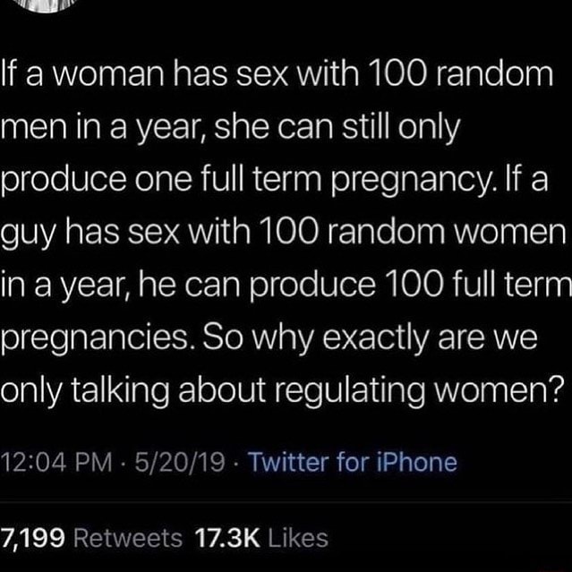 If a woman has sex with 100 random men in year, she can still only ...