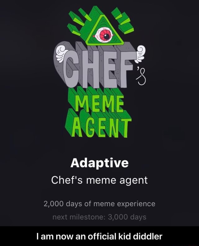 Adaptive Chef's meme agent 2,000 days of meme experience next milestone ...