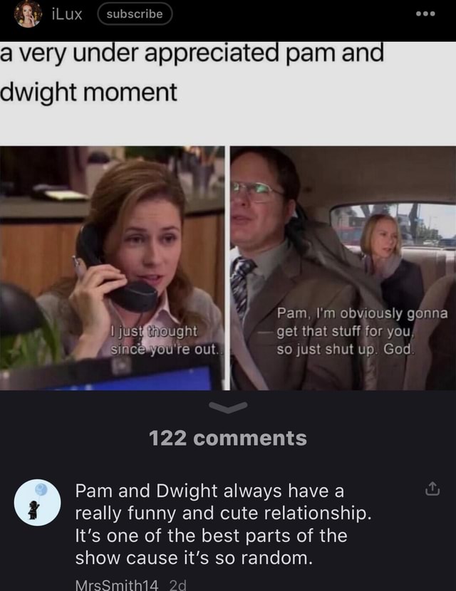ILux subscribe a very under appreciated pam dwight moment Sinceryou re ...