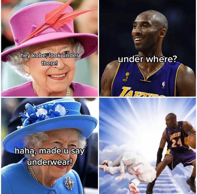 Hey kobe, look uncer there! under where? haha, made u say underwear ...