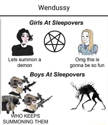 Wendussy Girls At Sleepovers Lets summon a Omg this is demon gonna be ...