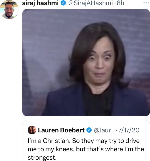Siraj hashmi @ @SirajAHashmi @ Lauren Boebert @ @laur...- ''ma ...