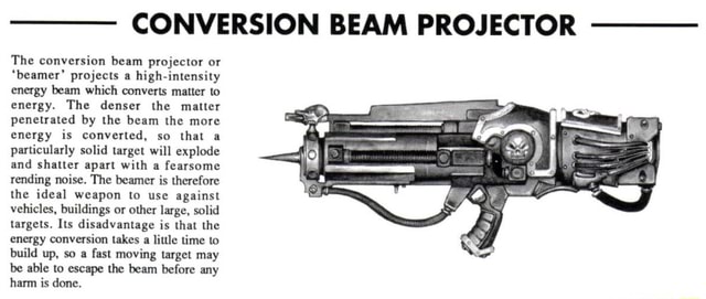 CONVERSION BEAM PROJECTOR The conversion beam projector or "beamer ...