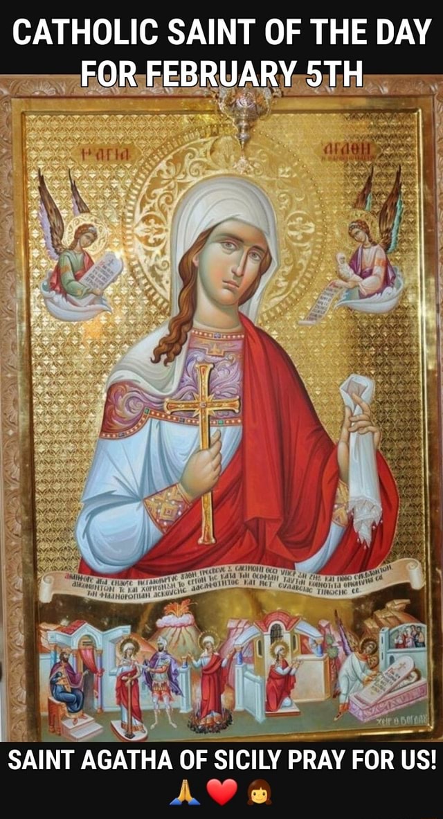 CATHOLIC SAINT OF THE DAY FOR FEBRUARY STH SAINT AGATHA OF SICILY PRAY ...