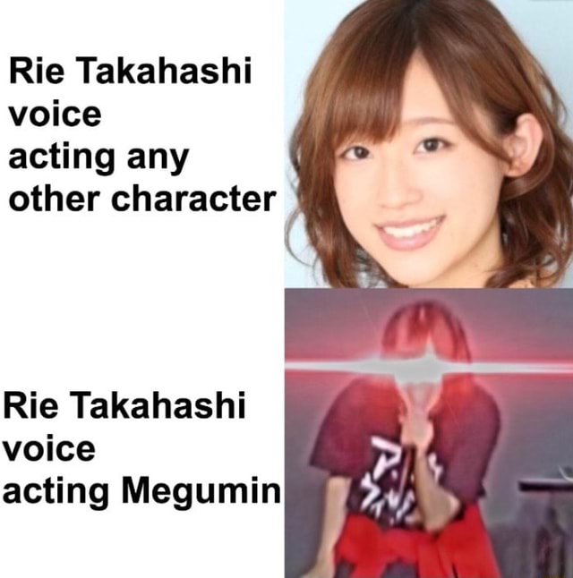 Rie Takahashi voice acting any other character Le voice acting Megumin ...