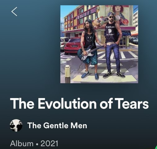 The Evolution of Tears The Gentle Men Album 2021 - iFunny
