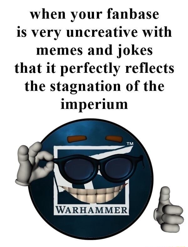 When your fanbase is very uncreative with memes and jokes that it ...