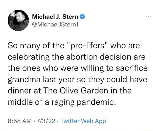 Michael J. Stern @ So many of the "pro-lifers" who are celebrating the ...