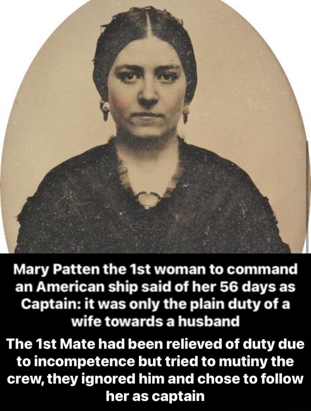 Mary Patten the woman to command an American ship said of her 56 days ...