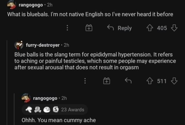 Rangogogo What is bluebals. I'm not native English so I've never heard ...