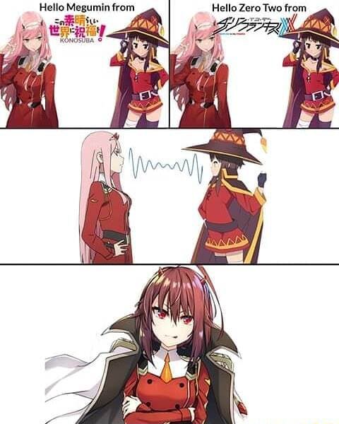 Hello Megumin from Hello Zero Two from - iFunny