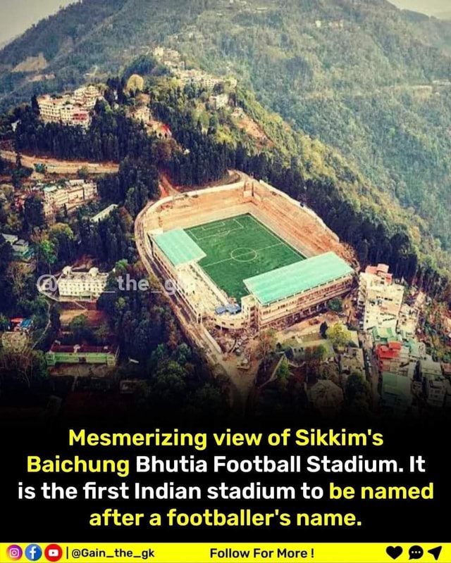 AS Mesmerizing view of Sikkim's Baichung Bhutia Football Stadium. It is ...