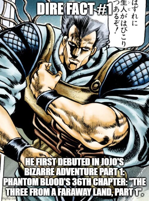 He first debuted in JoJo’s Bizarre Adventure Part 1: Phantom Blood’s ...