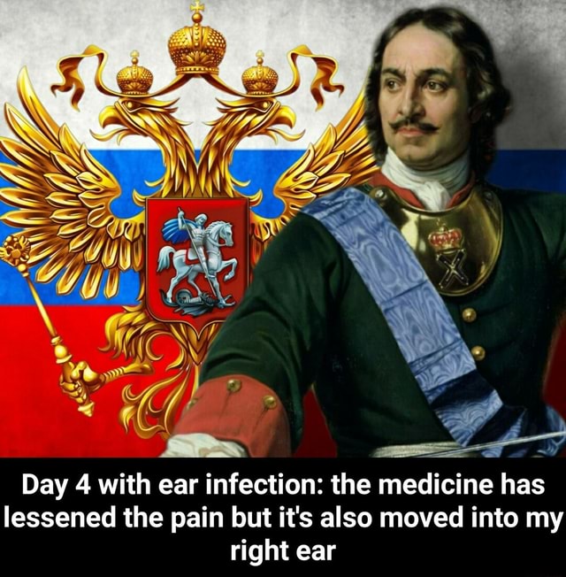 Day 4 with ear infection: the medicine has lessened the pain but it's ...