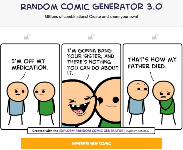 RANDOM COMIC GENERATOR 3.0 Millions of combinations! Create and share ... RANDOM COMIC GENERATOR 3.0 Millions of combinations! Create and share ...