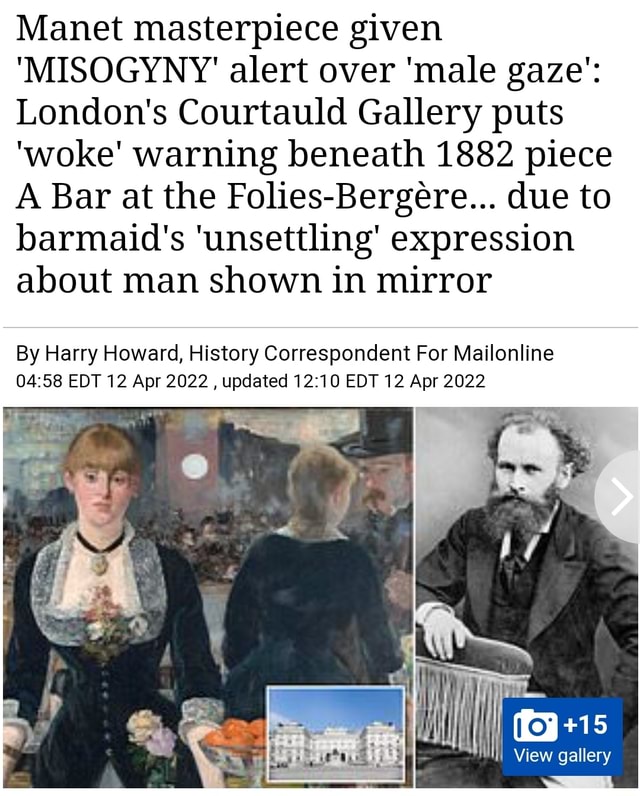 Manet masterpiece given 'MISOGYNY alert over 'male gaze': London's ...