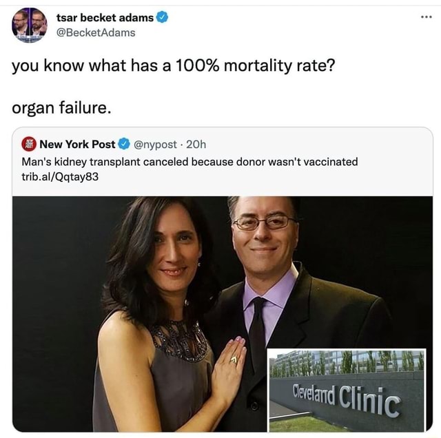Tsar becket adams @BecketAdams you know what has a 100% mortality rate ...