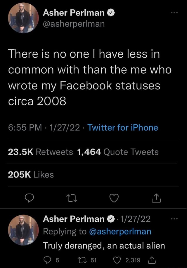 Asher Perlman @asherperlman There is no one I have less in common with ...