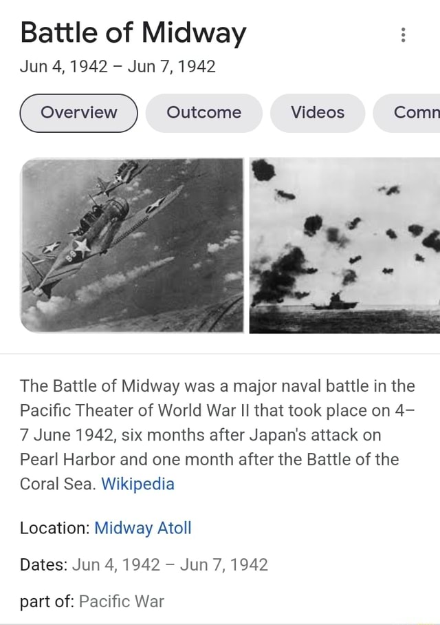 Battle of Midway Jun 4, 1942 Jun 7, 1942 Outcome Videos Comn The Battle ...