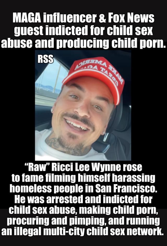 MAGA influencer & Fox News guest indicted for child sex abuse and ...