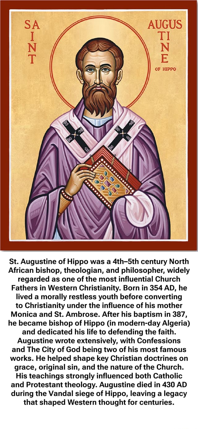 TI OF HIPPO St. Augustine of Hippo was a 4th-5th century North African ...