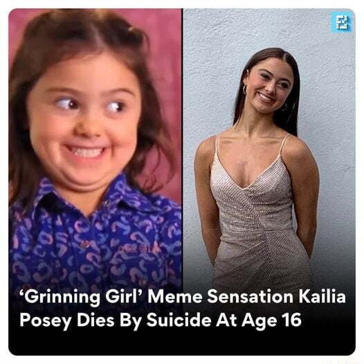 'Grinning Girl' Meme Sensation Kailia Posey Dies By Suicide At Age 16 ...