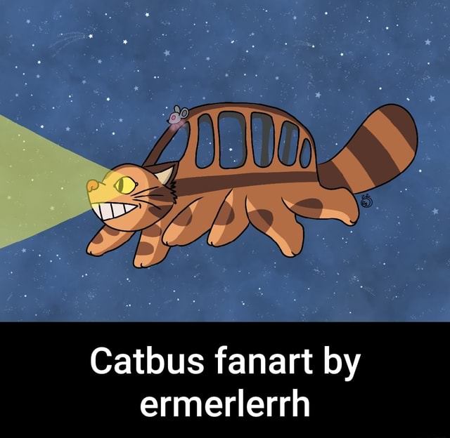 Catbus fanart by - iFunny