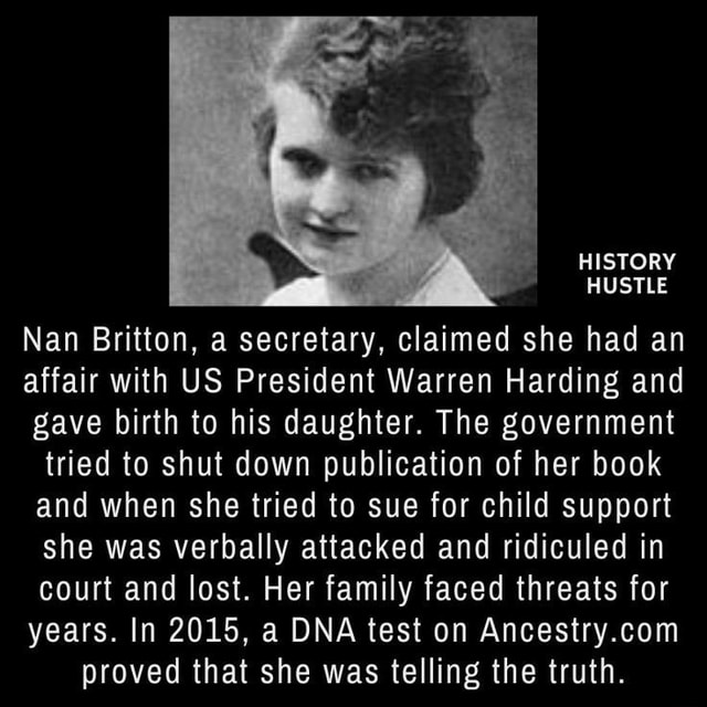 HISTORY HUSTLE Nan Britton, a secretary, claimed she had an affair with ...