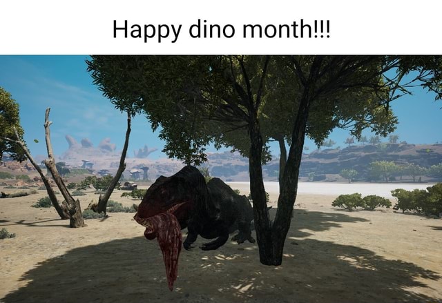 Happy dino month!!! - iFunny