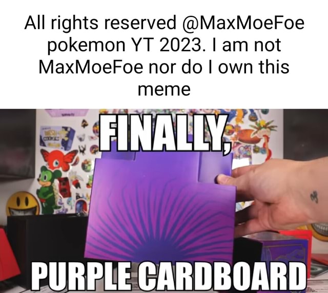 All rights reserved @MaxMoeFoe pokemon YT 2023. I am not MaxMoeFoe nor ...