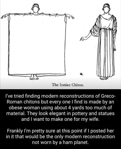 The Ionian Chiton, I've tried finding modem reconstructions of Greco ...