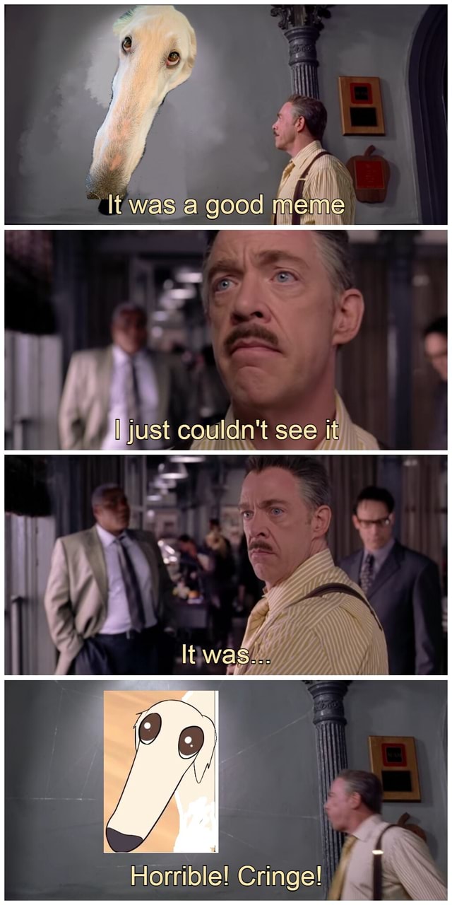 Ff It was good meme Just see SYN Cringe! - iFunny