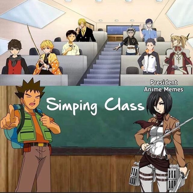 President Anime Memes Simping Chass - iFunny