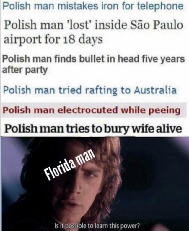Polish man mistakes iron for telephone Polish man 'lost' inside Sao ...