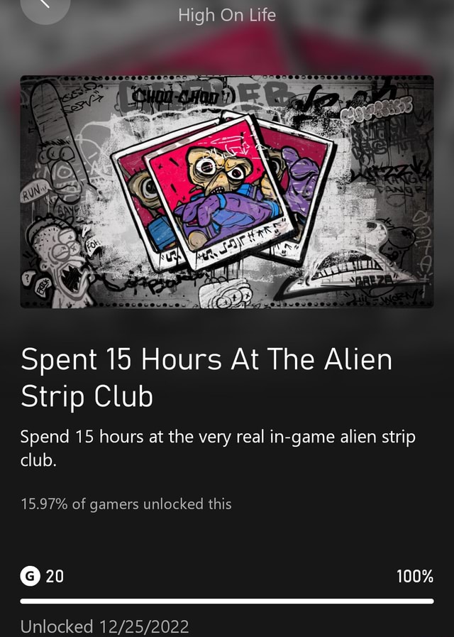 High On Life Spent 15 Hours At The Alien Strip Club Spend 15 hours at ...
