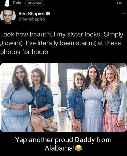 Raia (suvserive Ben Shapiro abenshapiro Look how beautiful my sister ...