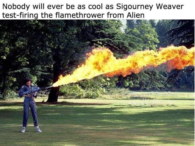 Nobody will ever be as cool as Sigourney Weaver test-firing the ...