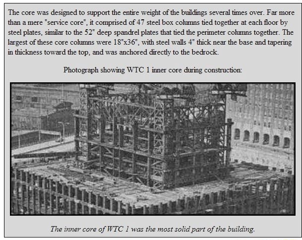 The core was designed to support the entire weight of the buildings ...