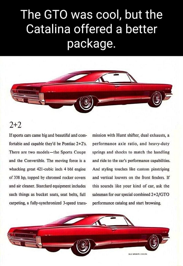 The GTO was cool, but the Catalina offered a better package. If sports ...