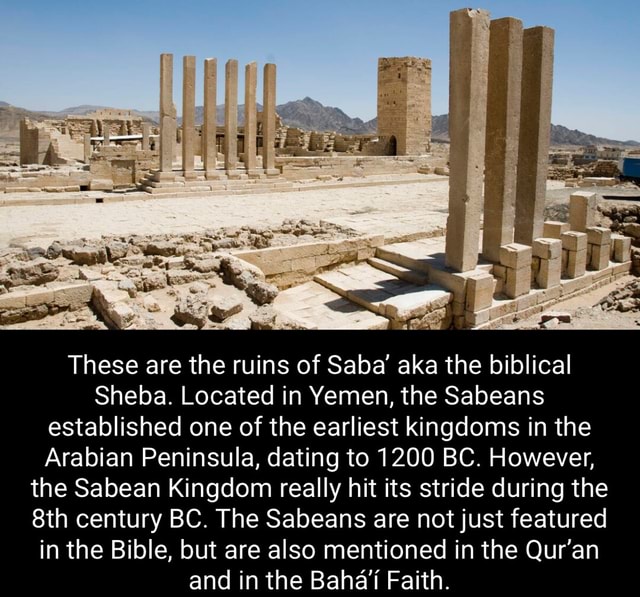 These are the ruins of Saba' aka the biblical Sheba. Located in Yemen ...