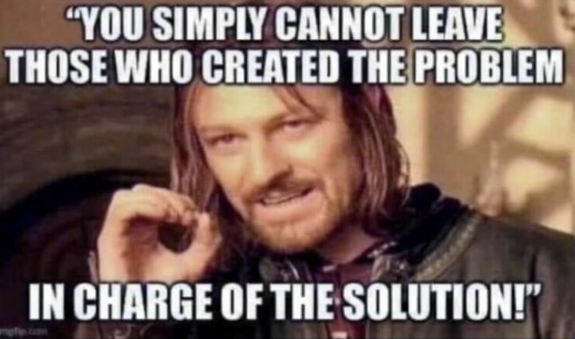 "YOU SIMPLY CANNOT L LEAVE PROB IN CHARGE OF THE SOLUTION - iFunny