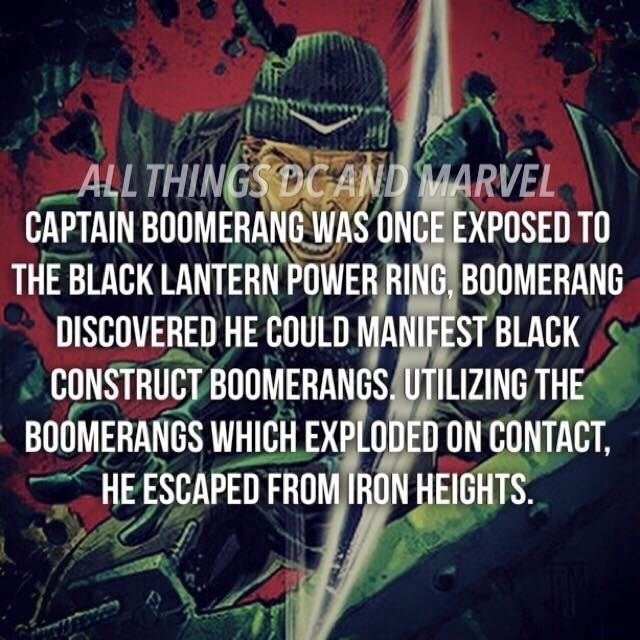 THINGS DC CAPTAIN BOOMERANG WAS ONCE EXPOSED THE BLACK LANTERN POWER ...
