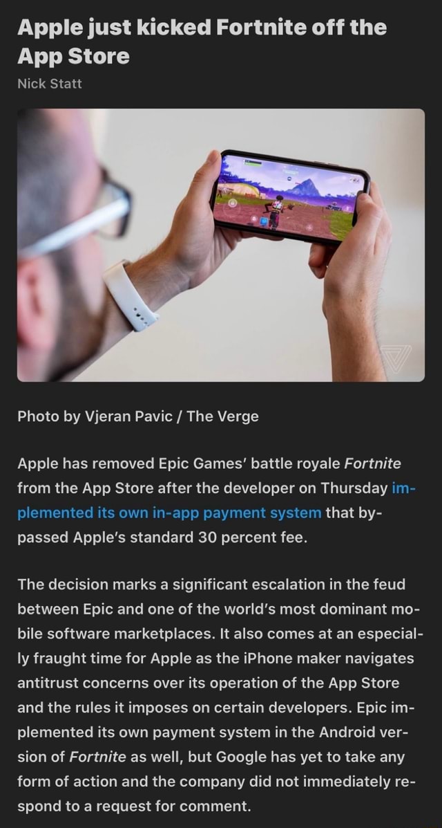 Apple just kicked Fortnite off the App Store Nick Statt Photo by Vjeran ...
