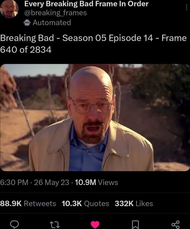 Every Breaking Bad Frame In Order @breaking frames Automated Breaking Bad - Season 05 Episode 14 ...