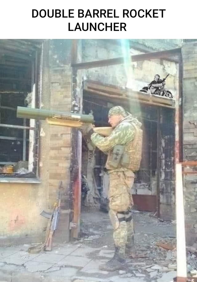 DOUBLE BARREL ROCKET LAUNCHER - iFunny