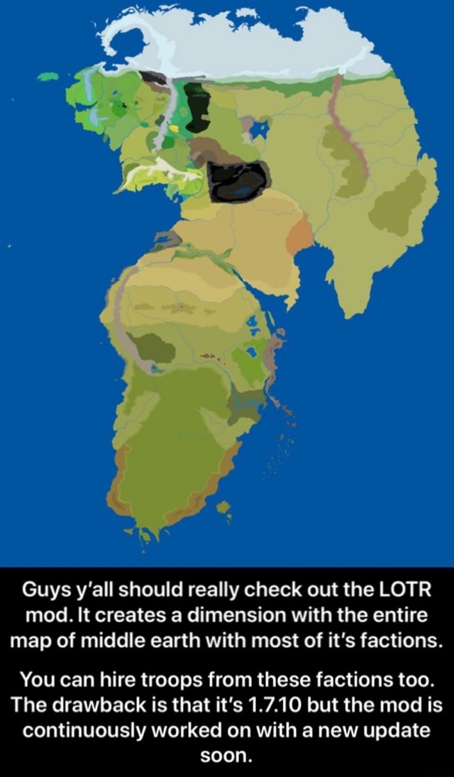 Guys y'all should really check out the LOTR mod. It creates a dimension ...