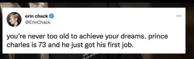 Erin chack @ bare yee you're never too old to achieve your dreams ...