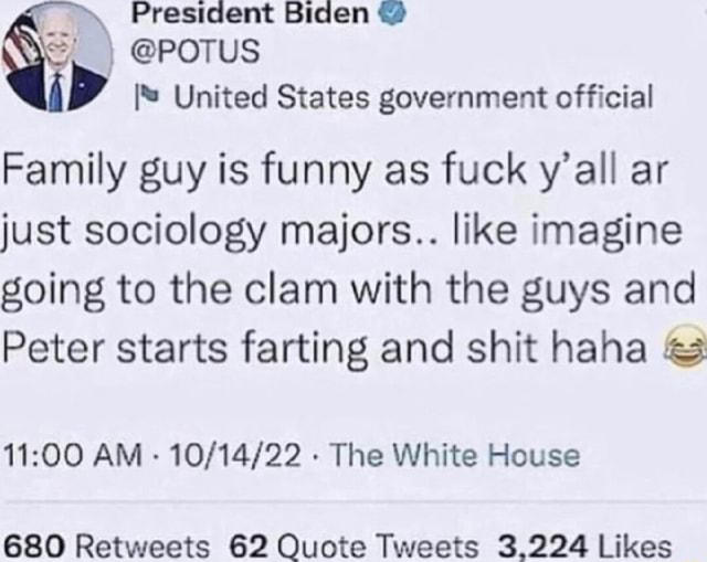 President Biden @POTUS IS United States government official Family guy ...